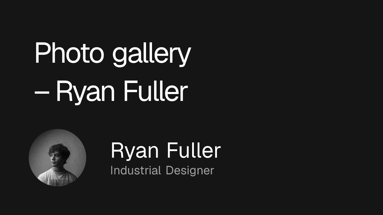 Photo gallery – Ryan Fuller